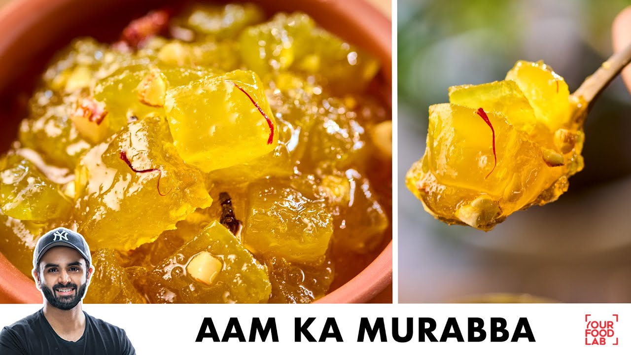 Aam Ka Murabba | Raw Mango Murabba | कच्चे आम का मुरब्बा बनाने का तरीका ...