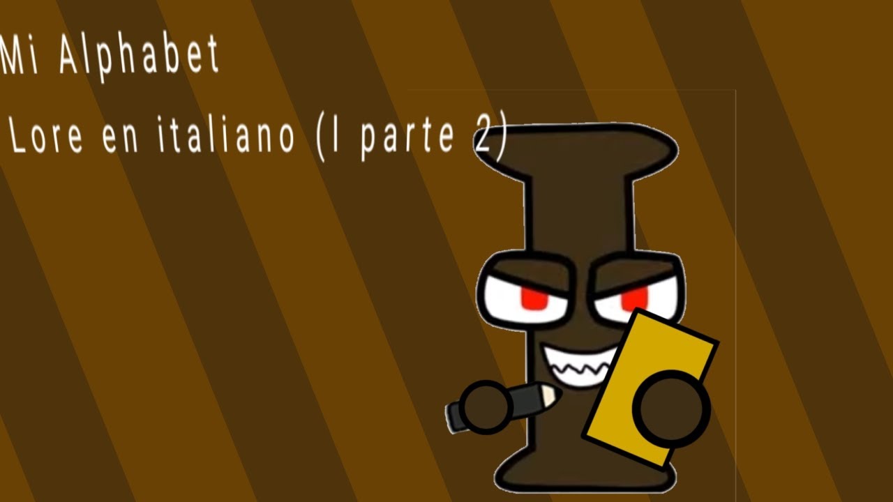Mi Alphabet Lore en italiano (I Parte 2) - YouTube