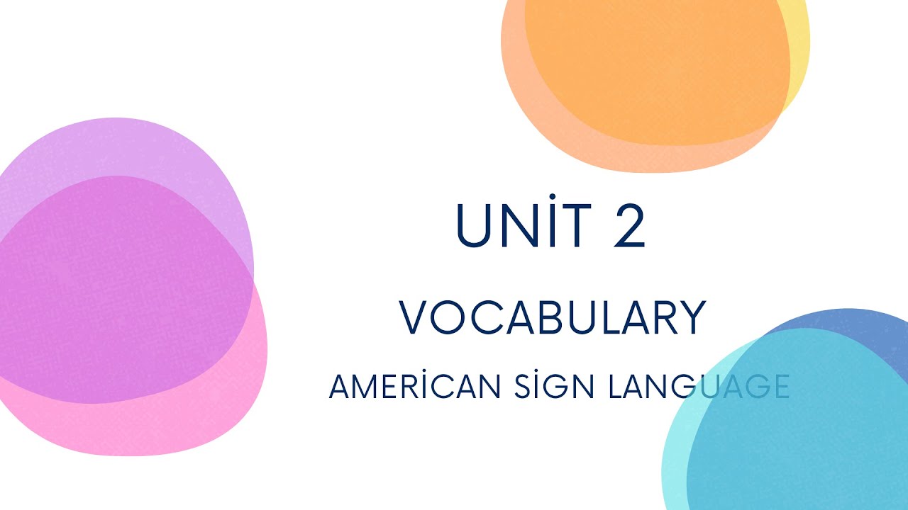 Learning Unit 2 Masters American Sign Language Vocabulary - YouTube