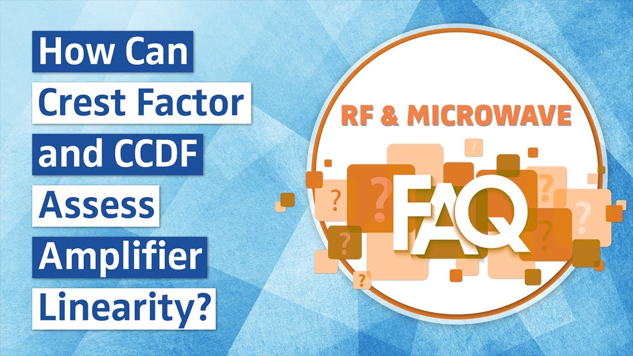 How Can Crest Factor and CCDF Assess Amplifier Linearity? - YouTube