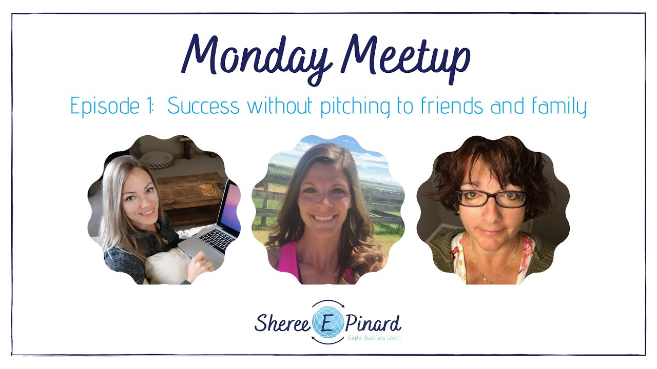MONDAY MEETUP - Episode 1 - Business Success Without Pitching To ...