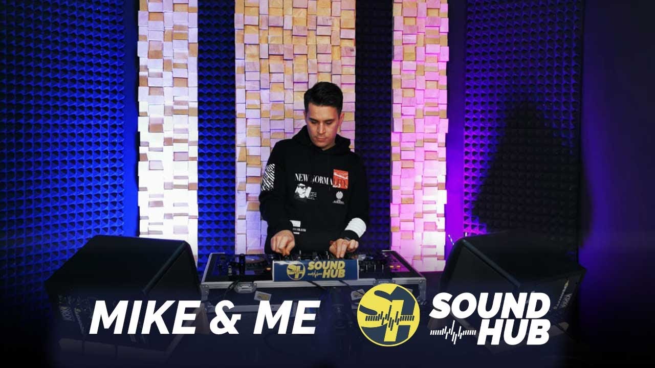 Mike & Me | Sound Hub Mix - YouTube