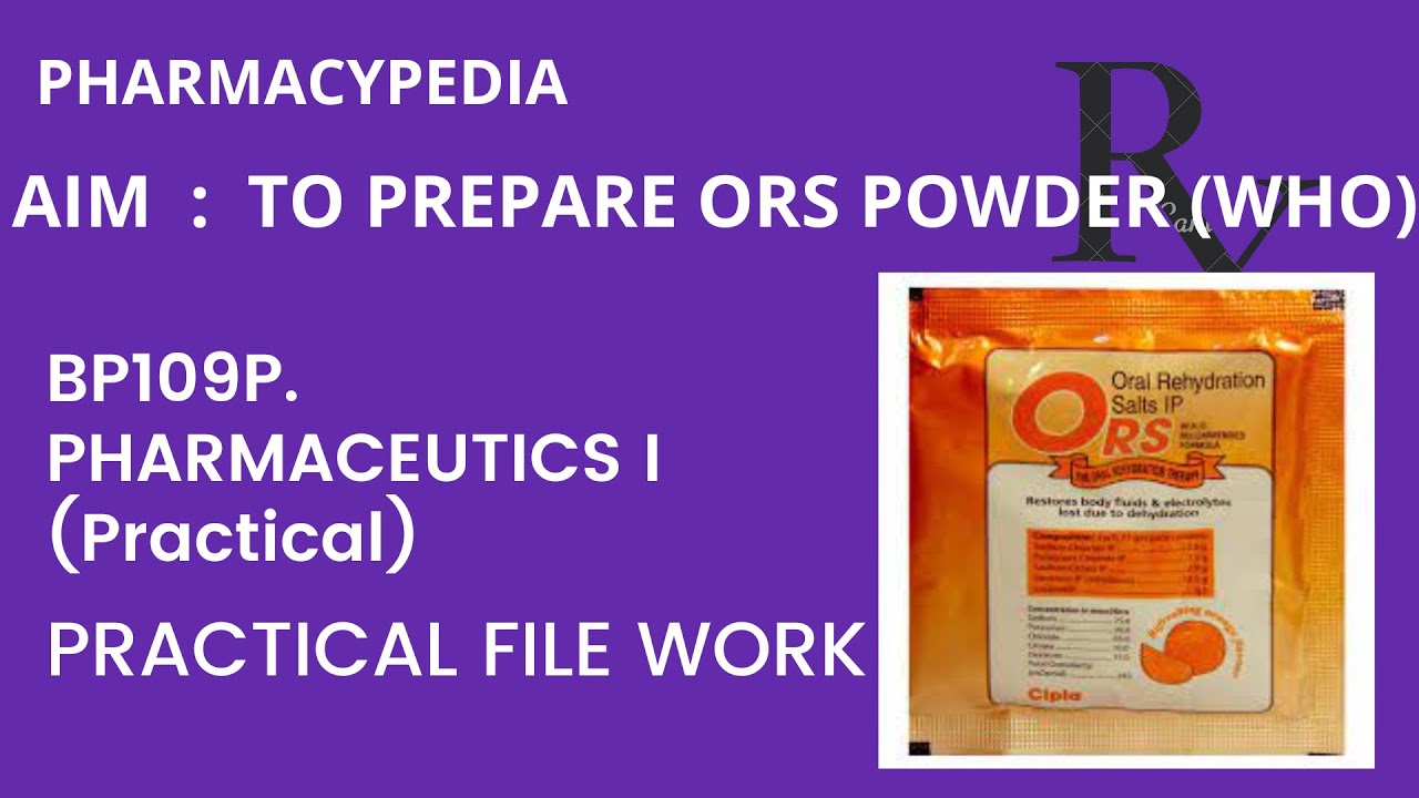 EXPERIMENT : TO PREPARE ORS POWDER (WHO) | PRACTICAL FILE WORK | B ...