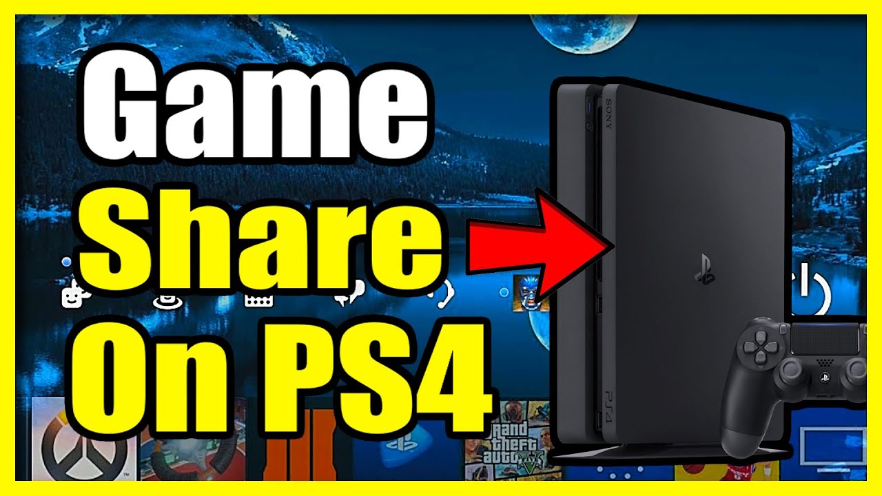 How to Game Share to other Accounts on PS4 Console (Easy Tutorial ...