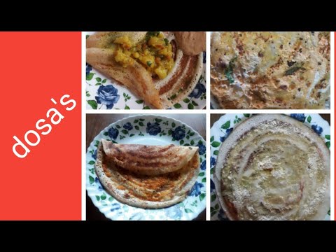 varieties of dosas for food lovers... simple technique for tasty dosas ...