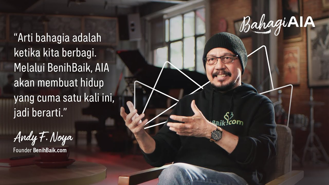 Cerita BahagiAIA Andy F. Noya - "Hidup ini cuma satu kali, hidup kita ...