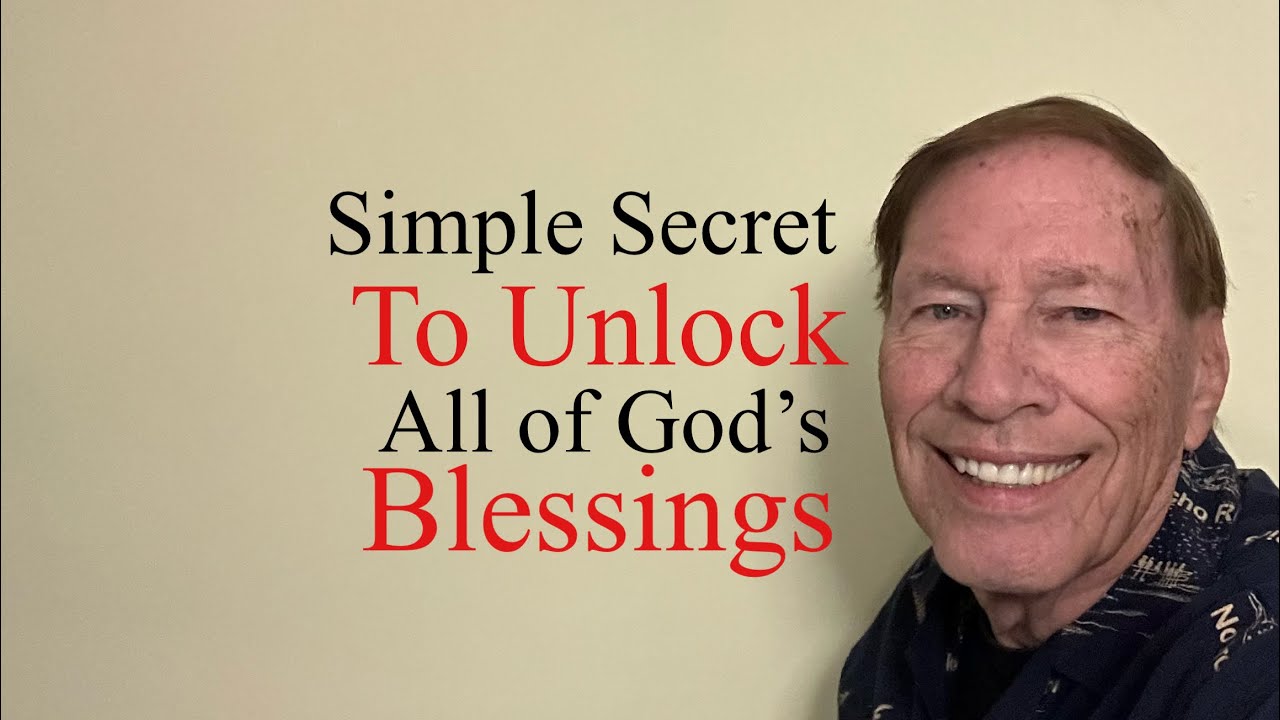 The Simple Secret To Unlocking All of God’s Blessings - YouTube
