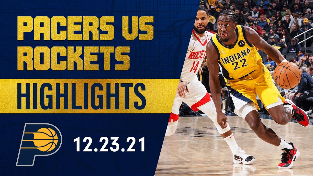 Indiana Pacers Highlights vs Houston Rockets | December 23, 2021 - YouTube