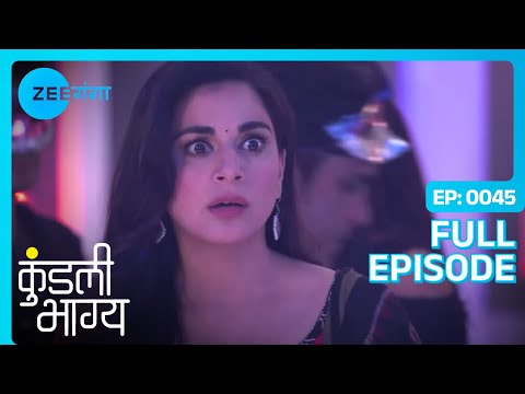 Karan के खिलाफ Prithvi की चाल | Kundali Bhagya | Full Ep. 45 | Zee Ganga