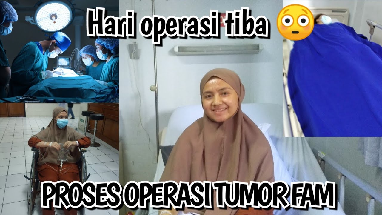 OPERASI TUMOR FAM (VLOG) PART 2 (Hari H Operasi) | Nuri Amaliyah - YouTube