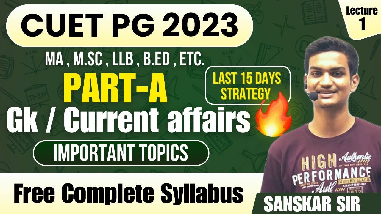 CUET PG Part-A Free Class : GK/GS, Current Affairs Class with SANSKAR ...
