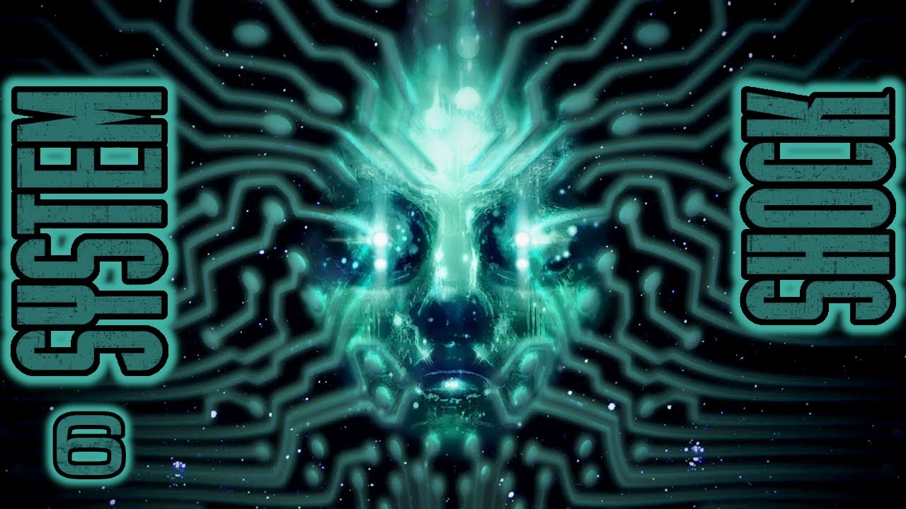 System Shock - Part 6: Stop Pushing Buttons! - YouTube