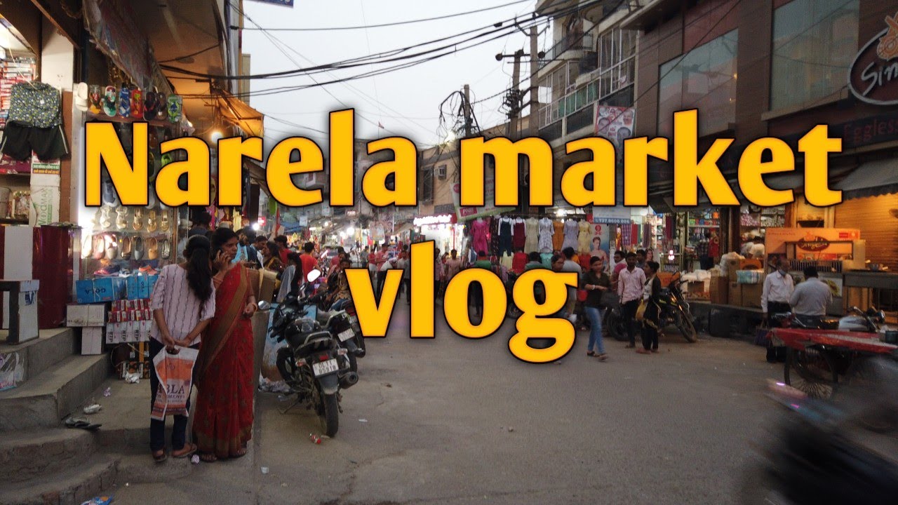 Narela market vlog 👍 #vlog #frist #narela - YouTube