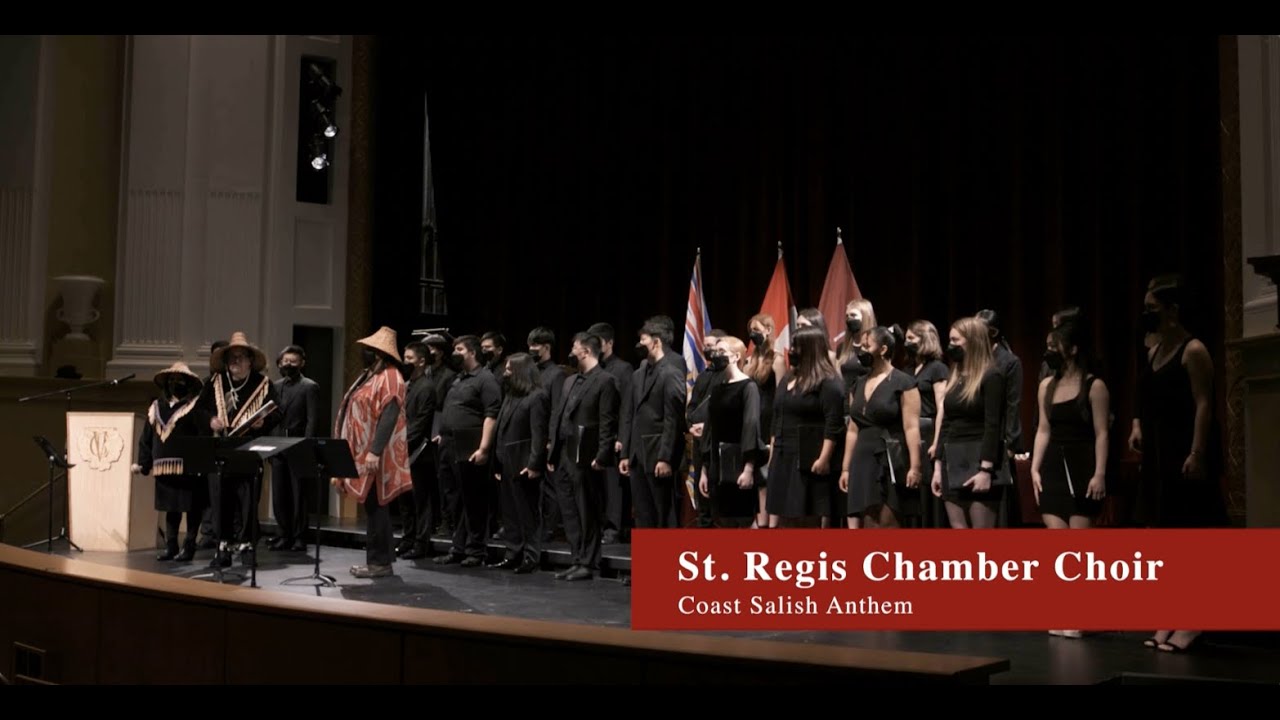 "Coast Salish Anthem" by St. Regis Chamber Choir & First Nations ...
