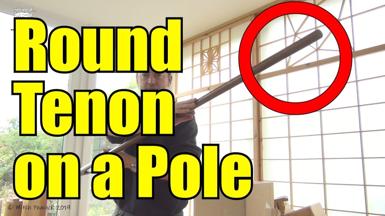Round Tenon on a Round Pole - Tips from the Hips - YouTube