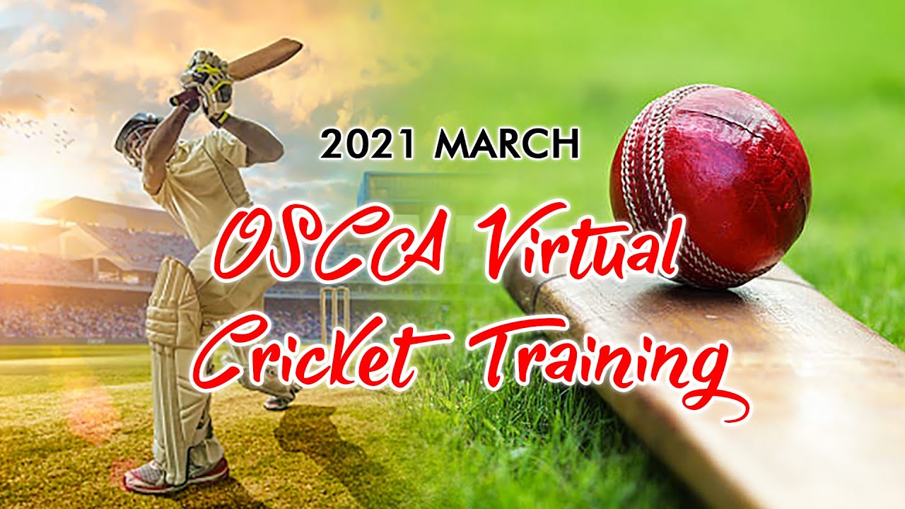 2021 March OSCA Virtual Cricket Training - YouTube