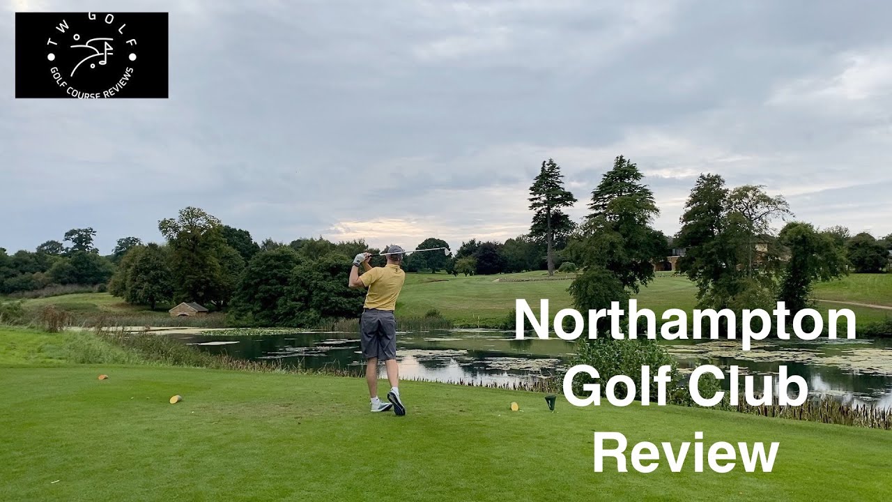 Northampton Golf Club: a mid handicap golfers guide and review - YouTube