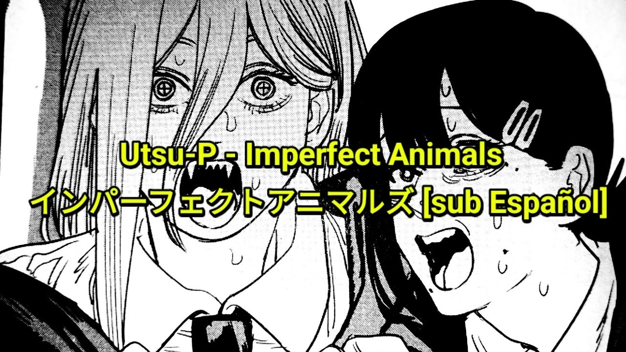 Utsu-P - Imperfect Animals 【インパーフェクトアニマルズ】 sub Español Kagamine Rin and ...