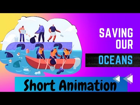 Saving Our Oceans. A short animated video. - YouTube