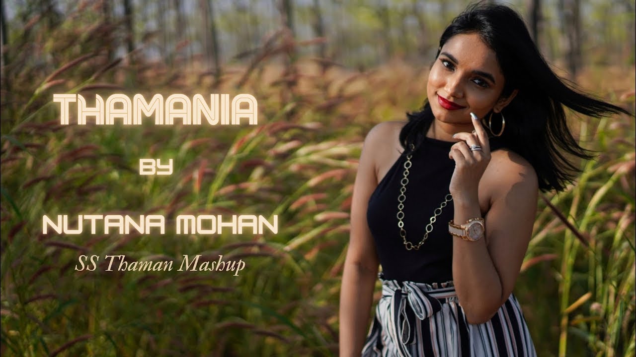 Telugu Mashup songs by Nutana Mohan | SS Thaman Mashup | 13 Songs in 4 ...
