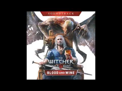 14  Beyond Hill And Dale    - Blood and Wine - The Witcher 3 - Soundtrack