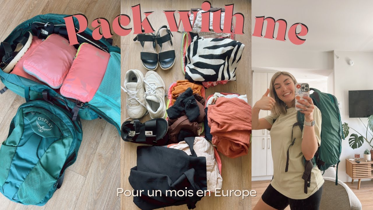 Pack with me pour mon voyage backpack en Europe ️ - YouTube