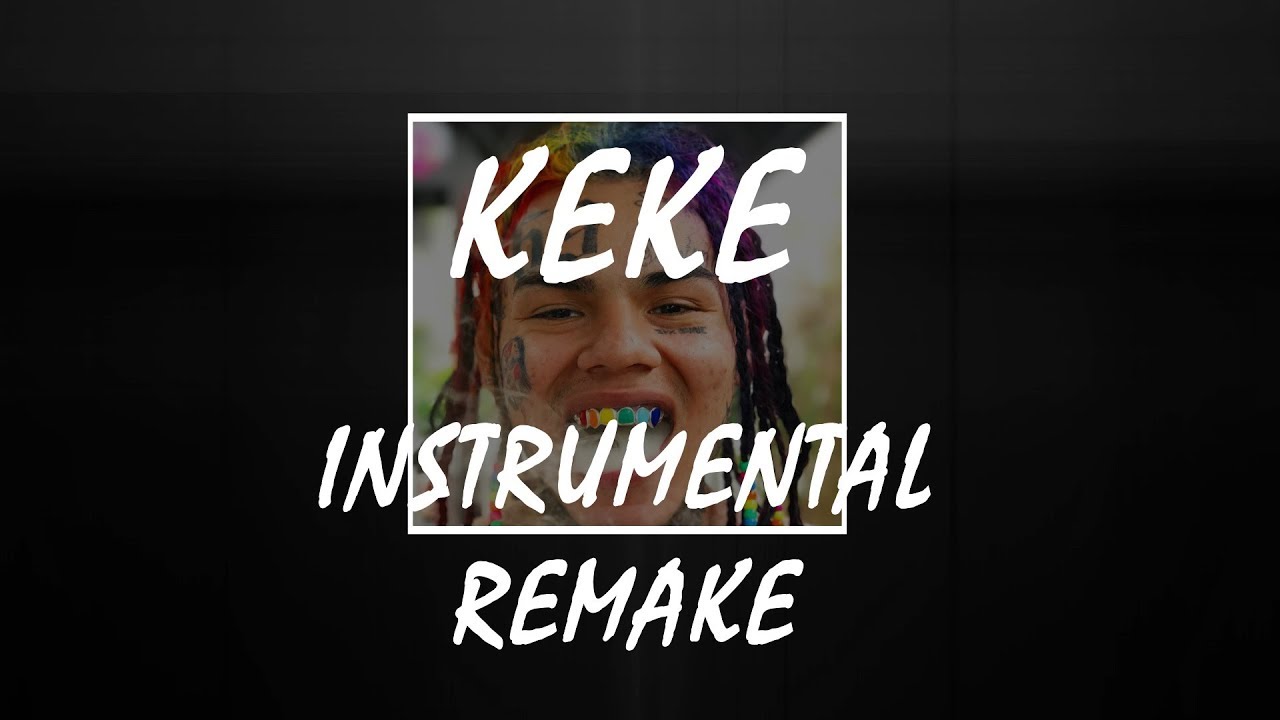 6IX9INE "KeKe" INSTRUMENTAL REMAKE ft. Fetty Wap & A Boogie Wit Da ...