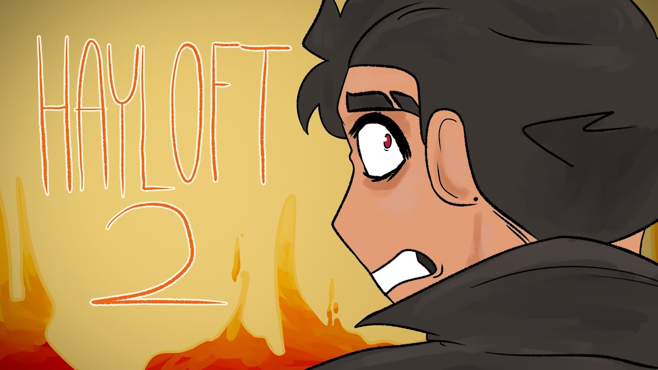 HAYLOFT 2 || OC Animatic - YouTube