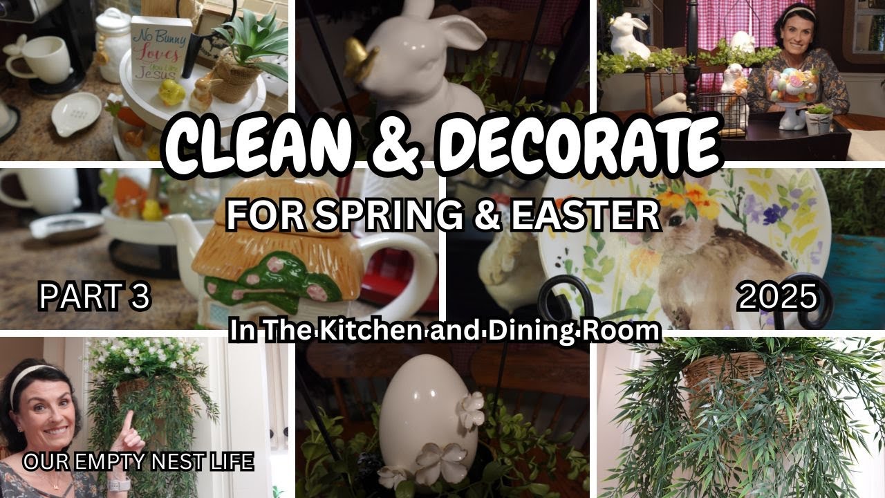 🐰Cleaning and Decorating Our Kitchen and Dining Room For Spring ...