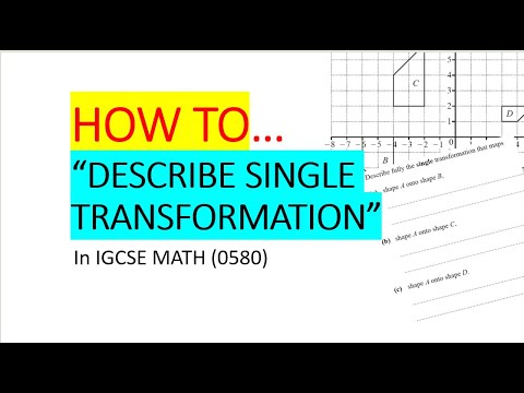 How to get FULL MARKS in "Describe Fully Single Transformation" IGCSE ...