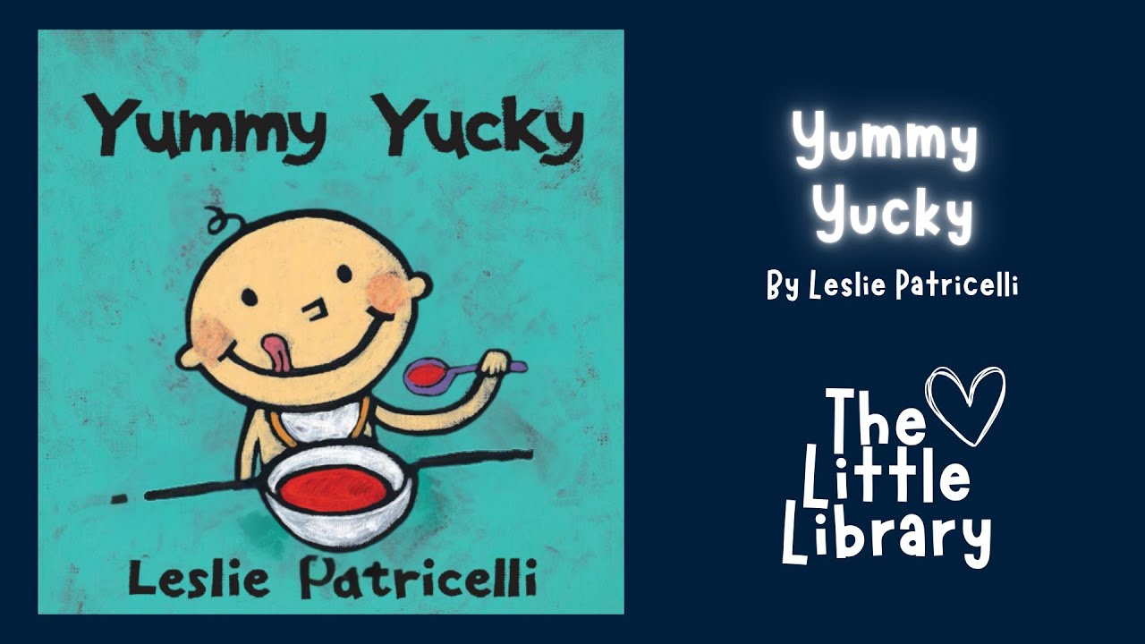 The Little Library Yummy Yucky by Leslie Patricelli Children’s Books ...