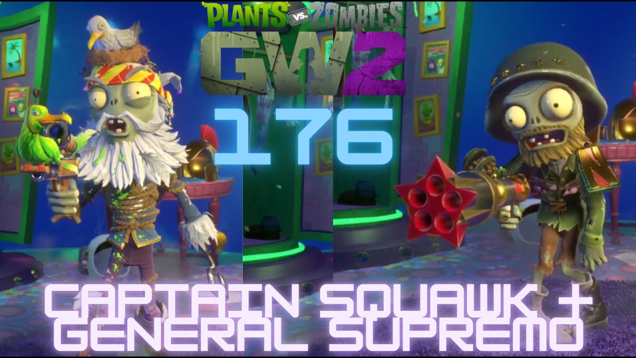 Captain Squawk + General Supremo - Plants vs Zombies Garden Warfare 2 ...