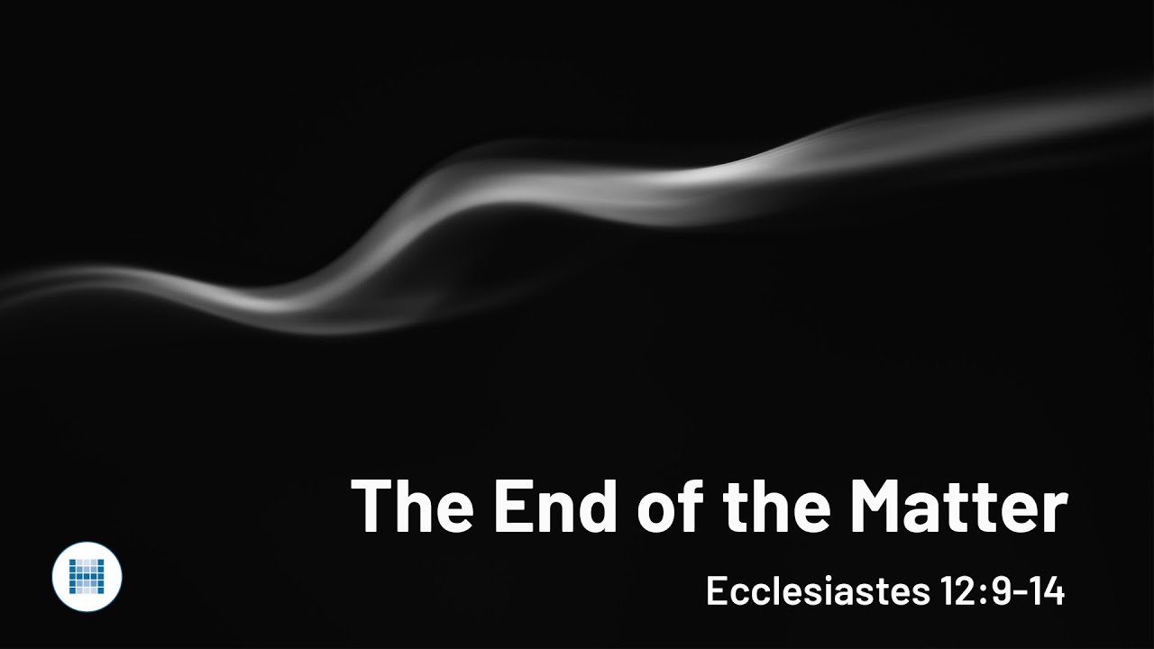 The End of the Matter - YouTube