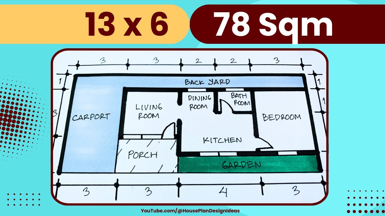 78 square meter House Plan Design 13x6 meters - YouTube