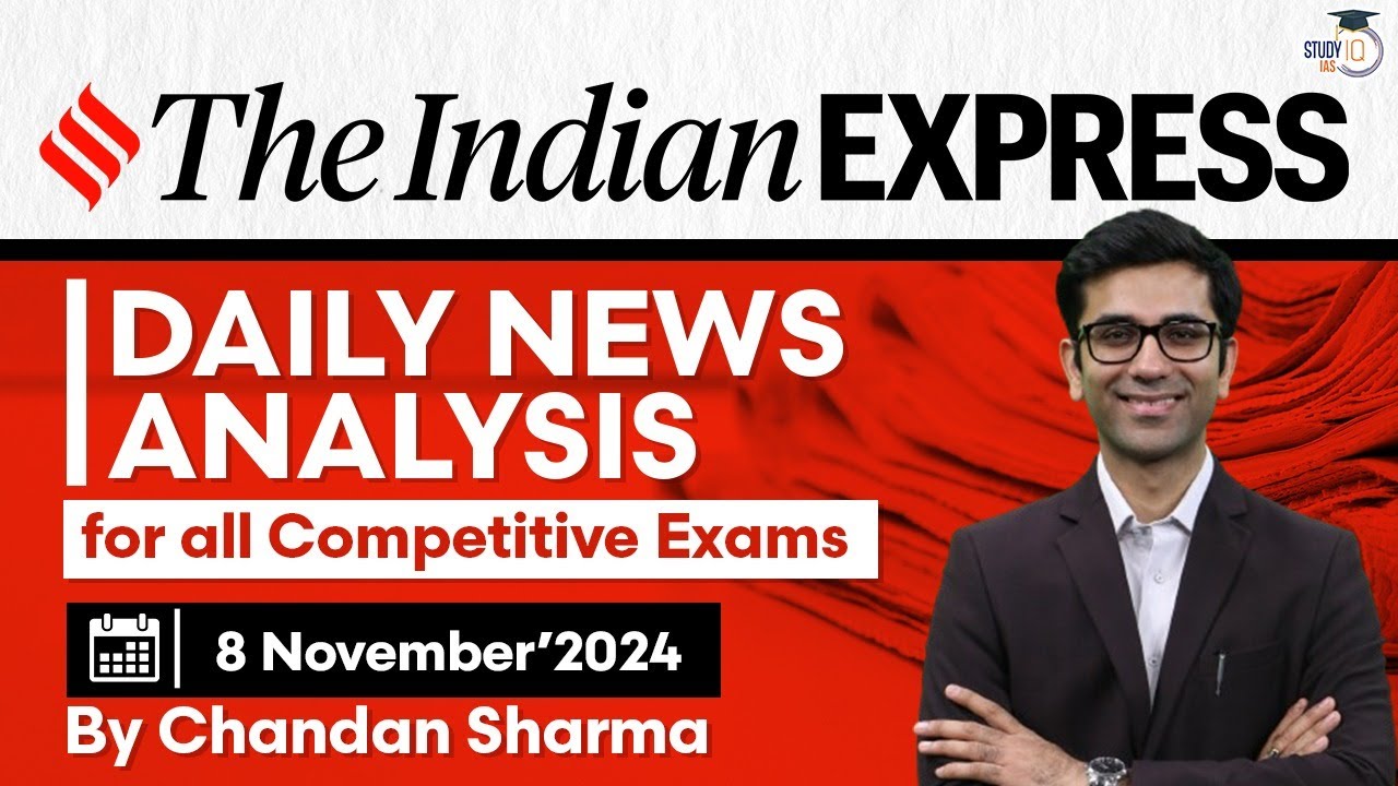 The Indian Express Newspaper Analysis | 8th Nov 2024 | Daily Newspaper ...