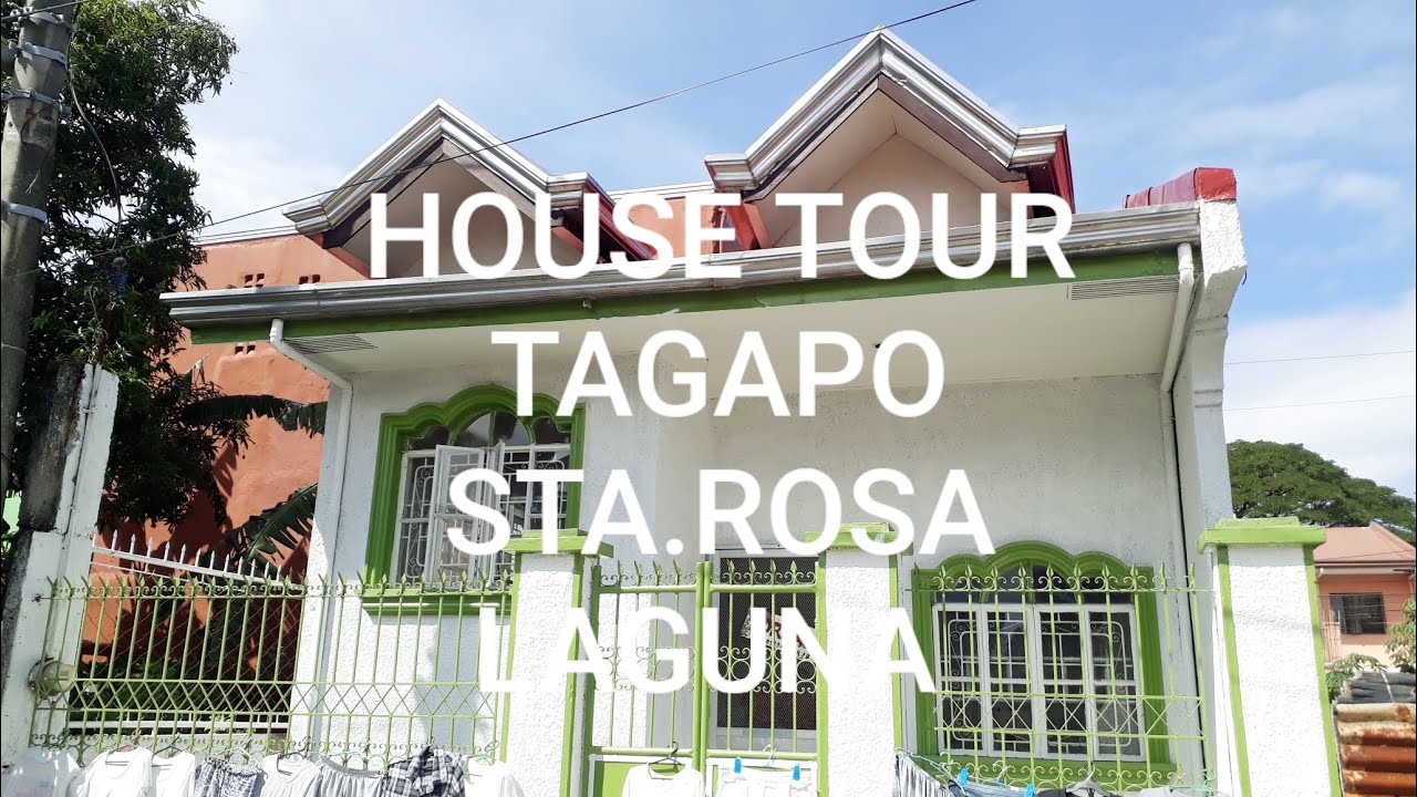 HOUSE TOUR BRGY TAGAPO STA.ROSA LAGUNA - YouTube