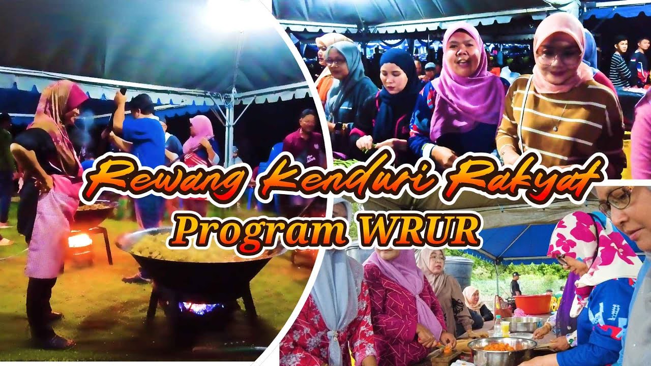 REWANG KENDURI RAKYAT WRUR DUN KUALA LINGGI - YouTube