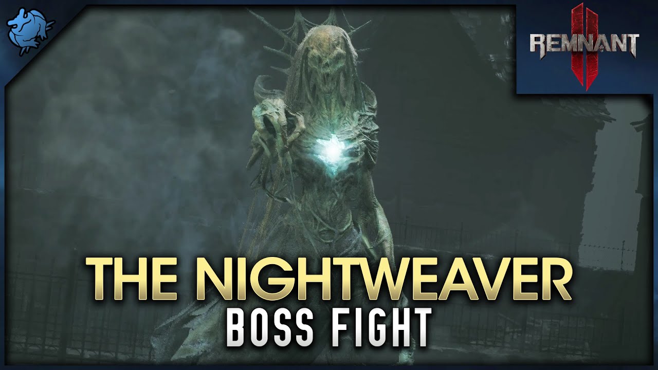 Remnant 2 - The Nightweaver (Boss Fight) - YouTube