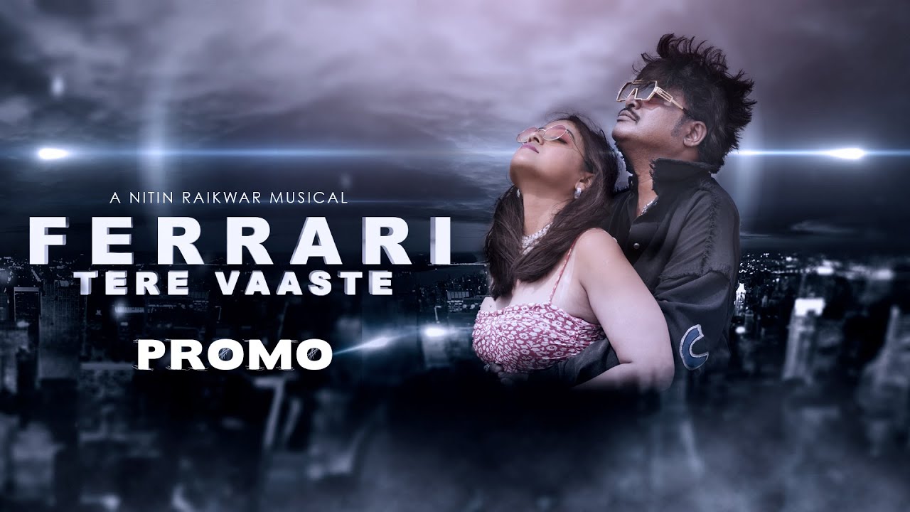 Ferrari Tere Vaaste Promo | Nitin Raikwar | Arpta Das | Shankar Regar - YouTube