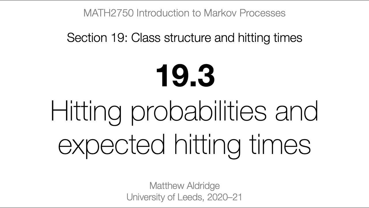 MATH2750 19.3 Hitting probabilities and expected hitting times - YouTube
