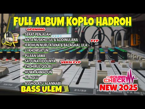 FULL ALBUM HADROH PUSAT  FULL VARIASI KOPLO TERBARU FULL BASS