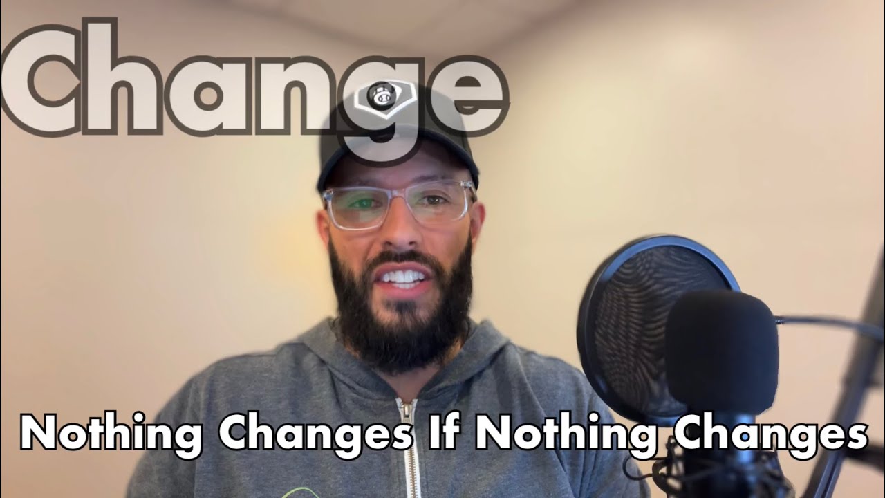 Nothing Changes If Nothing Changes - YouTube Nothing Changes If Nothing Changes - YouTube