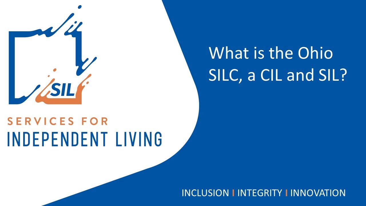 What is the Ohio SILC, a CIL and SIL? - YouTube