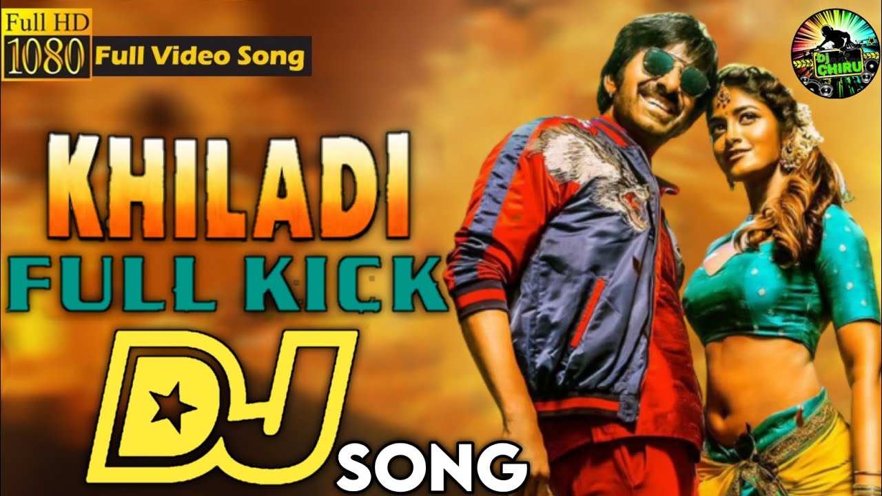 Full Kick_Khiladi Movie DJ Song _Roadshow_Mix_By_DJ_Chiru_From_Nellore ...