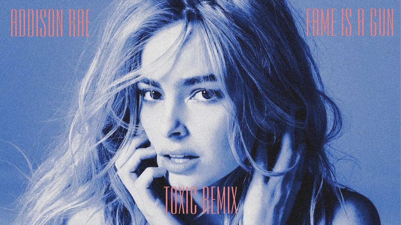 Addison Rae - Fame is a gun but the beat is toxic - YouTube