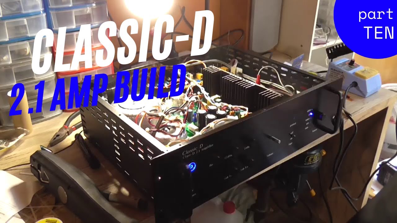 Class-D Amplifier Build Part 10: Finalizaling The Project - YouTube