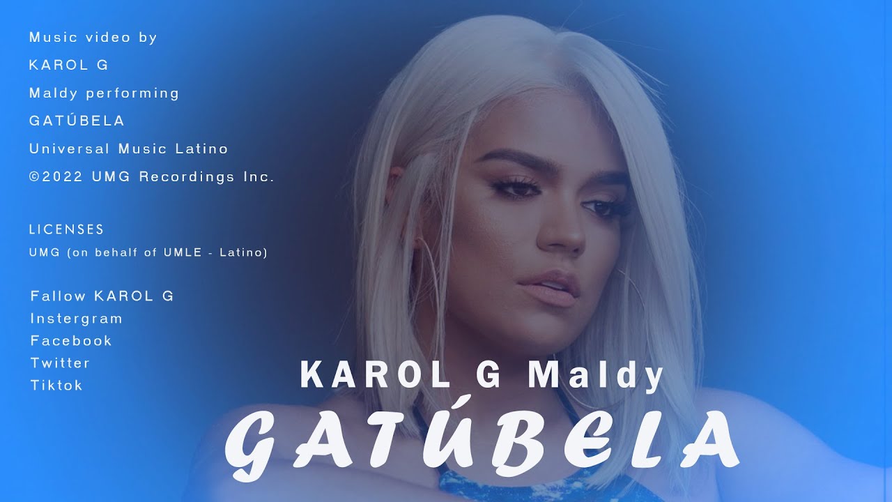 KAROL G, Maldy - GATÚBELA (Letra/Lyrics) - YouTube