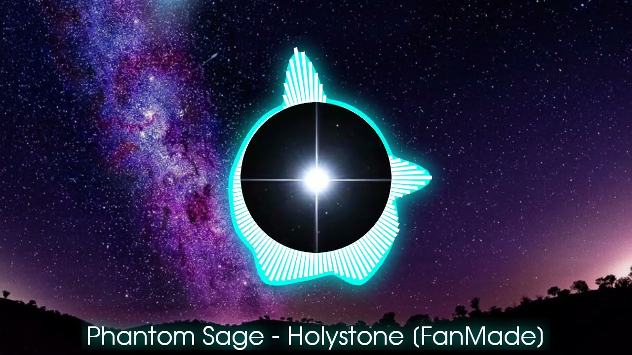 Phantom Sage - HolyStone [FanMade] - YouTube