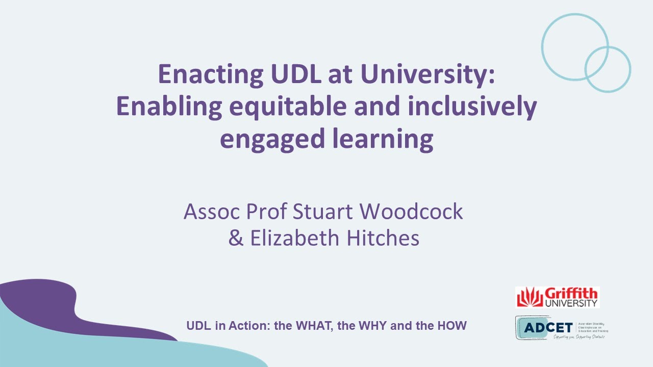 1B: Enacting UDL at University - Enabling equitable and inclusively ...