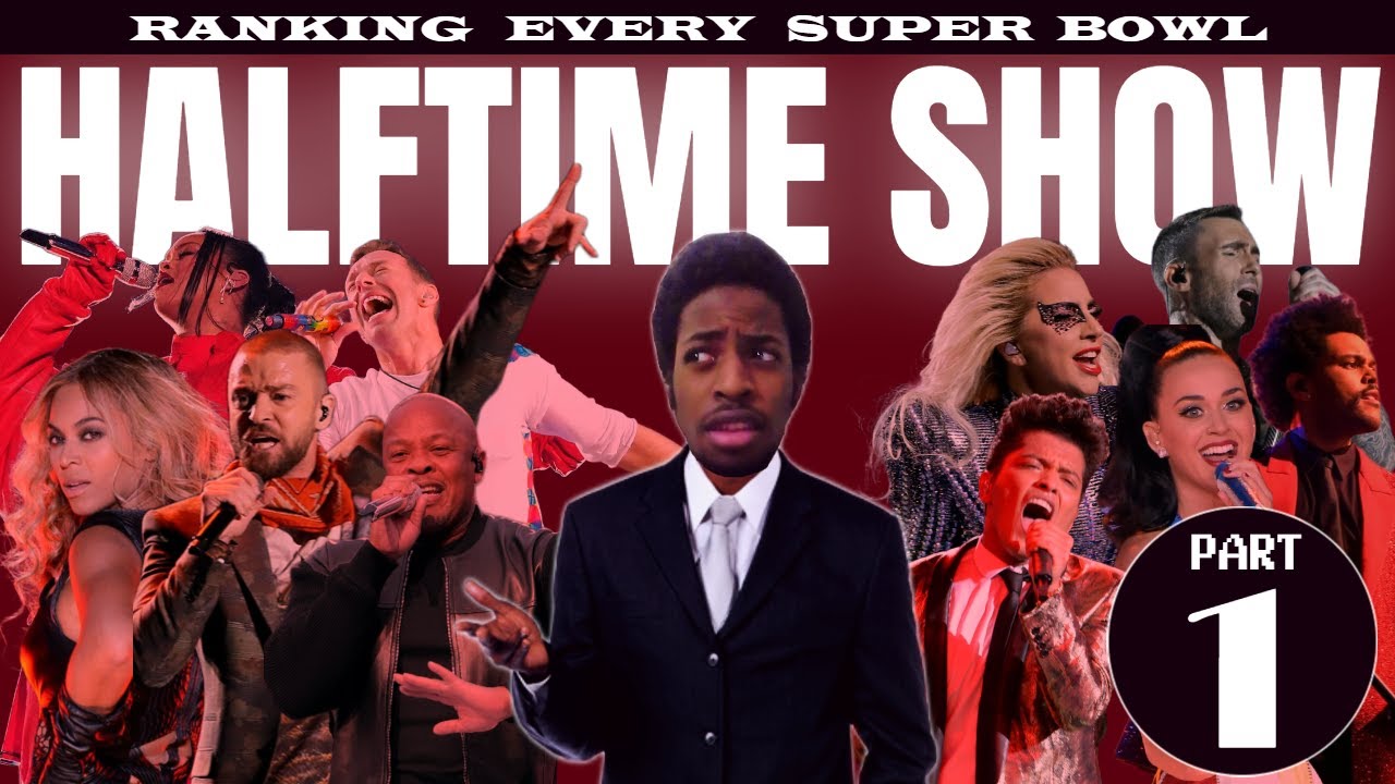 Ranking Every Super Bowl Halftime Show in the Last 10 Years (Part 1 ...